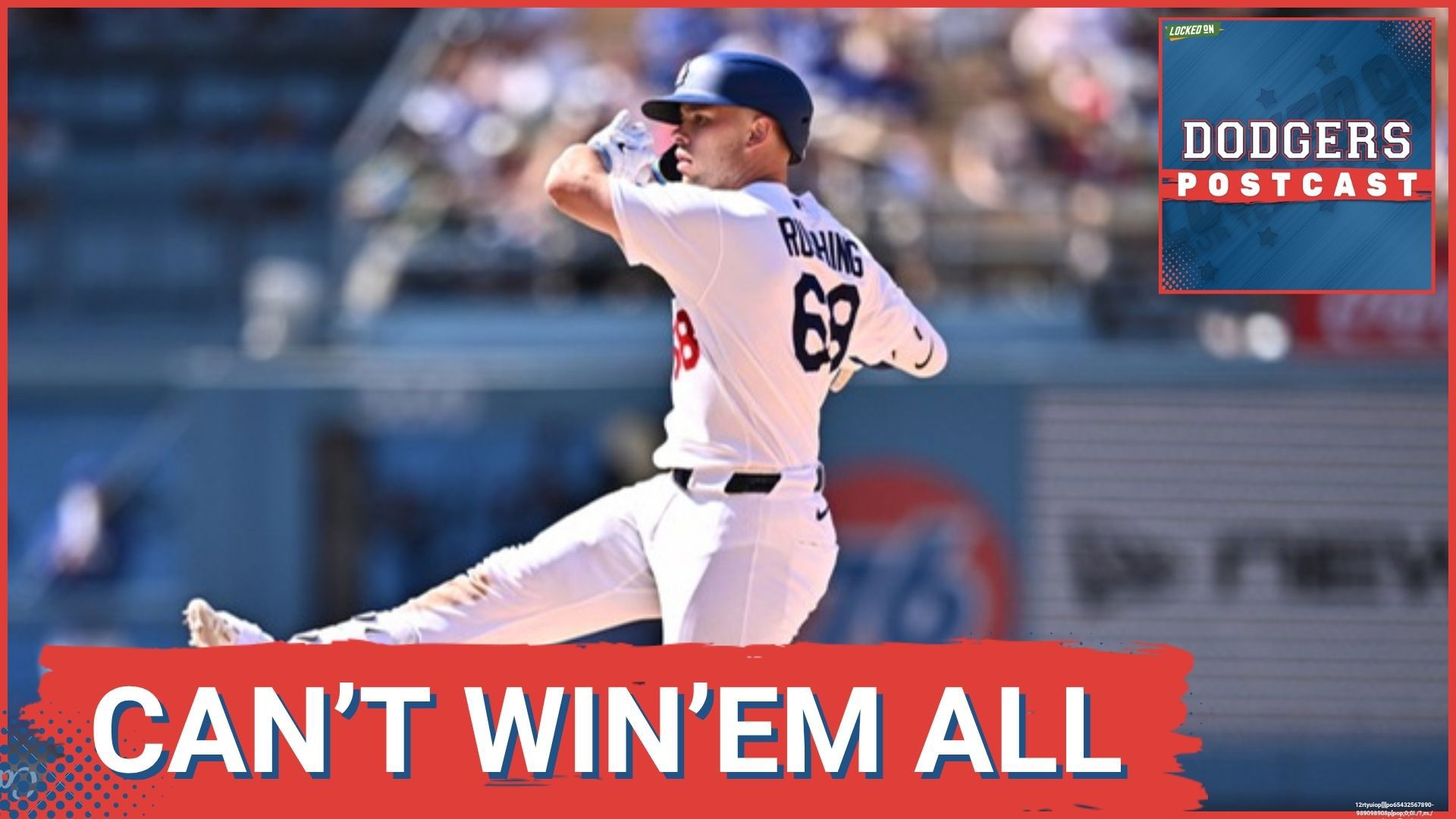 DODGERS PSOTCAST: File this one under some days are diamonds some days ...