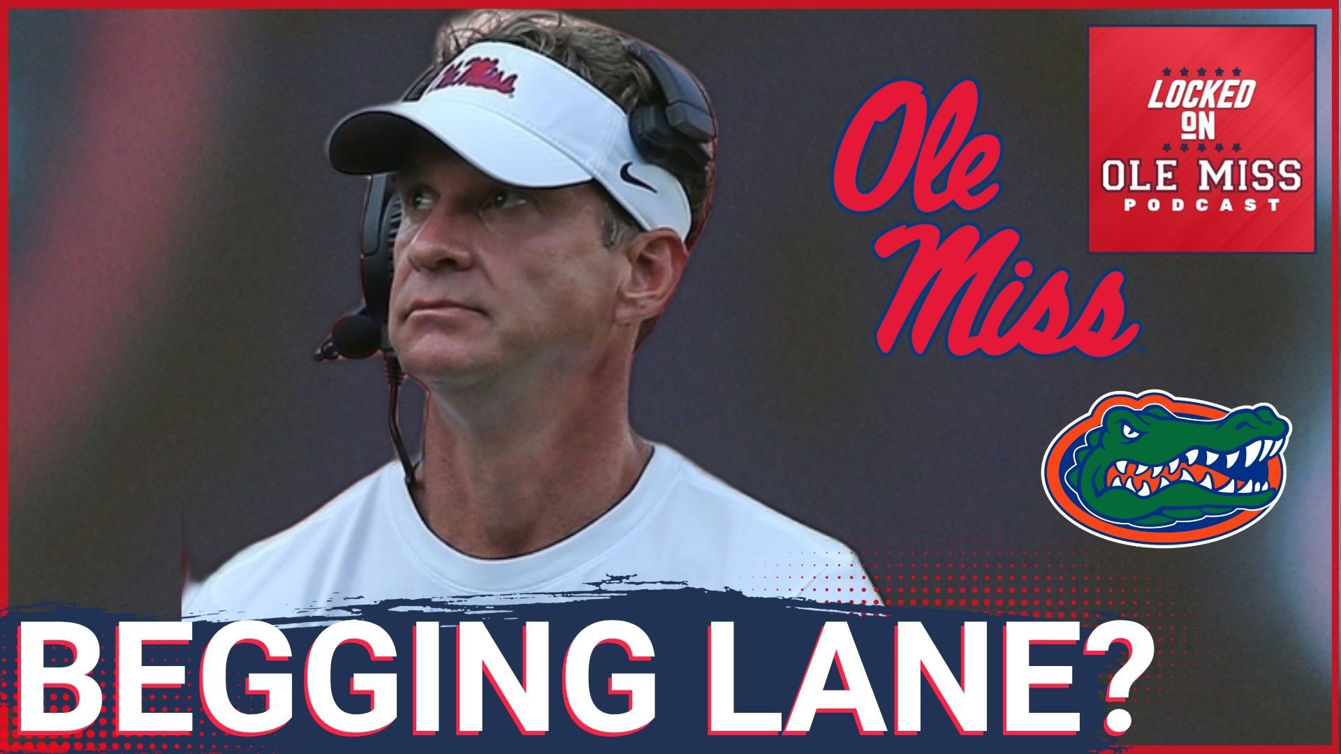 CHAOS: Florida BEGGING for Lane Kiffin As Ole Miss College Football ...