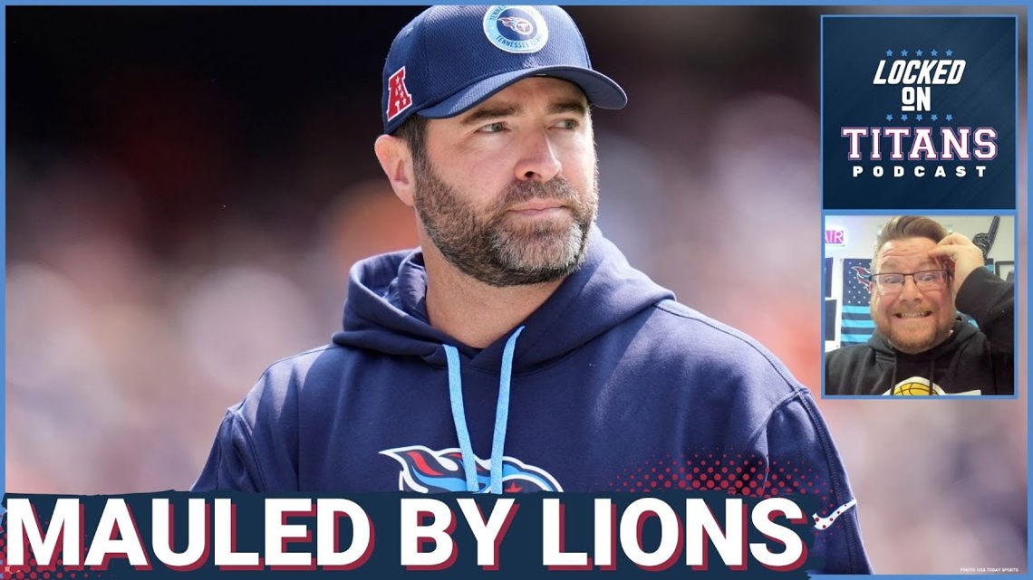 Tennessee Titans EMBARRASSED by Detroit Lions 52-14, FIRE COLT ANDERSON ...