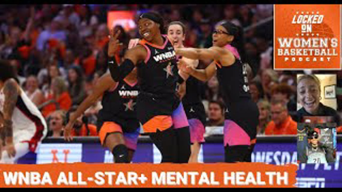 WNBA All-Star + Rookie Mental Health | Women's Basketball Podcast | wtsp.com
