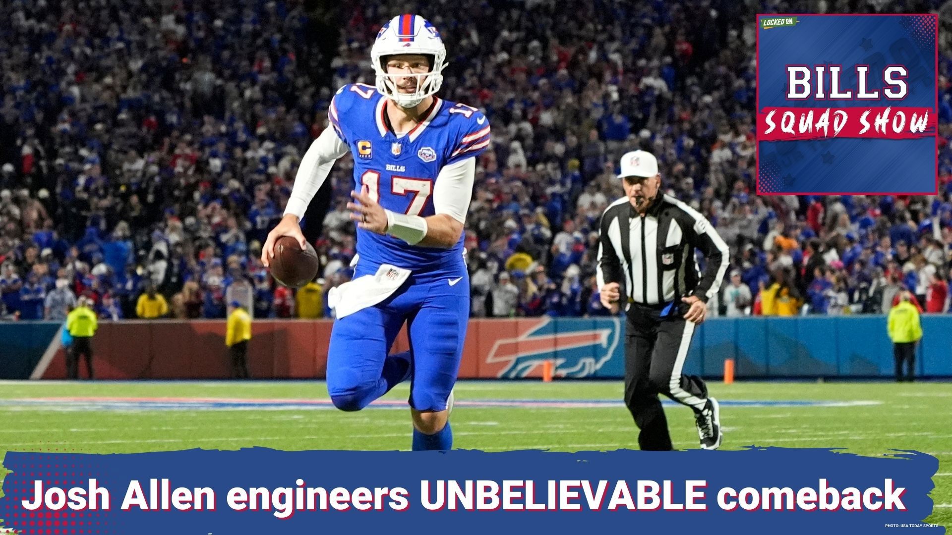 BILLS SQUAD SHOW: Josh Allen engineers INSANE comeback win | wtsp.com