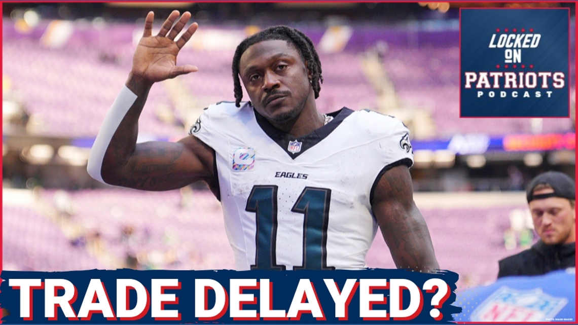 DRAMA: Patriots-Eagles A.J. Brown Trade POSTPONED? | Latest TWISTS ...