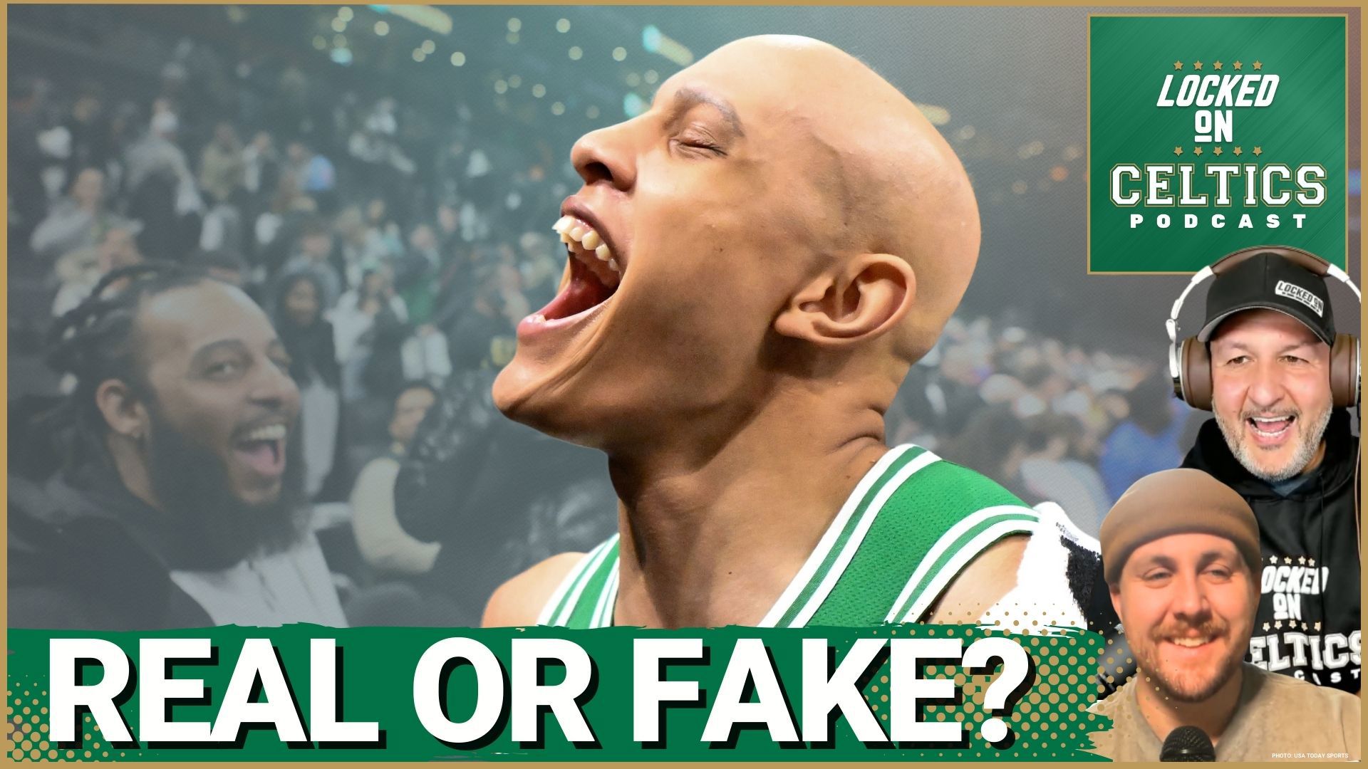 REAL or FAKE: Celtics success, Jordan Walsh BREAKOUT, Jaylen Brown ALL ...