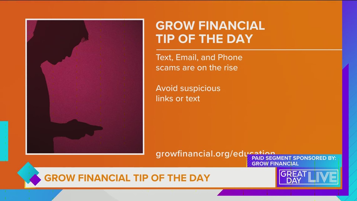 Grow Financial tip: Stay updated on ways to protect yourself from ...