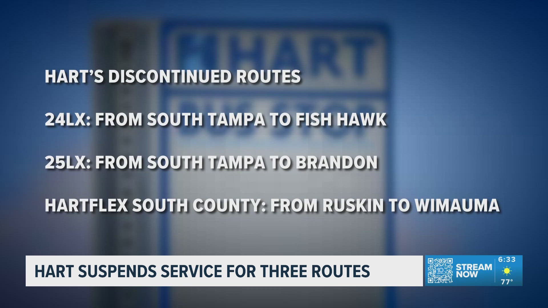 HART suspends service for three routes starting on Monday | wtsp.com
