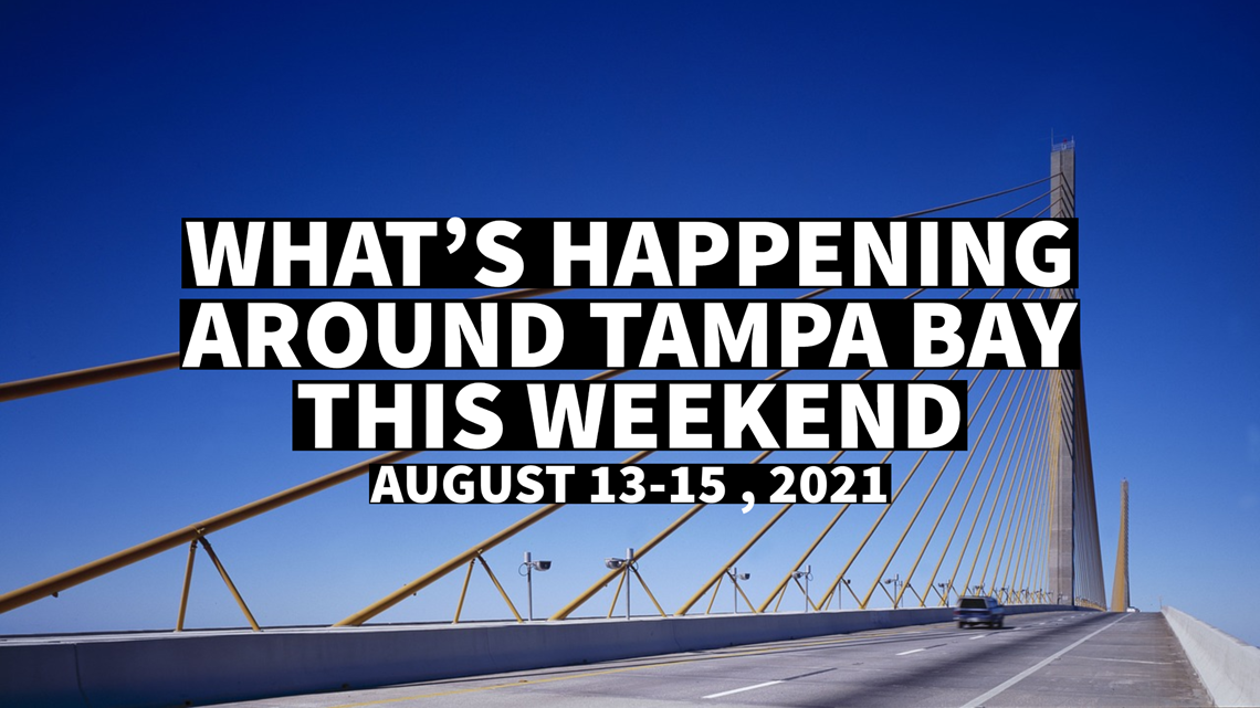Weekend events around Tampa Bay: Aug. 13-15 | wtsp.com