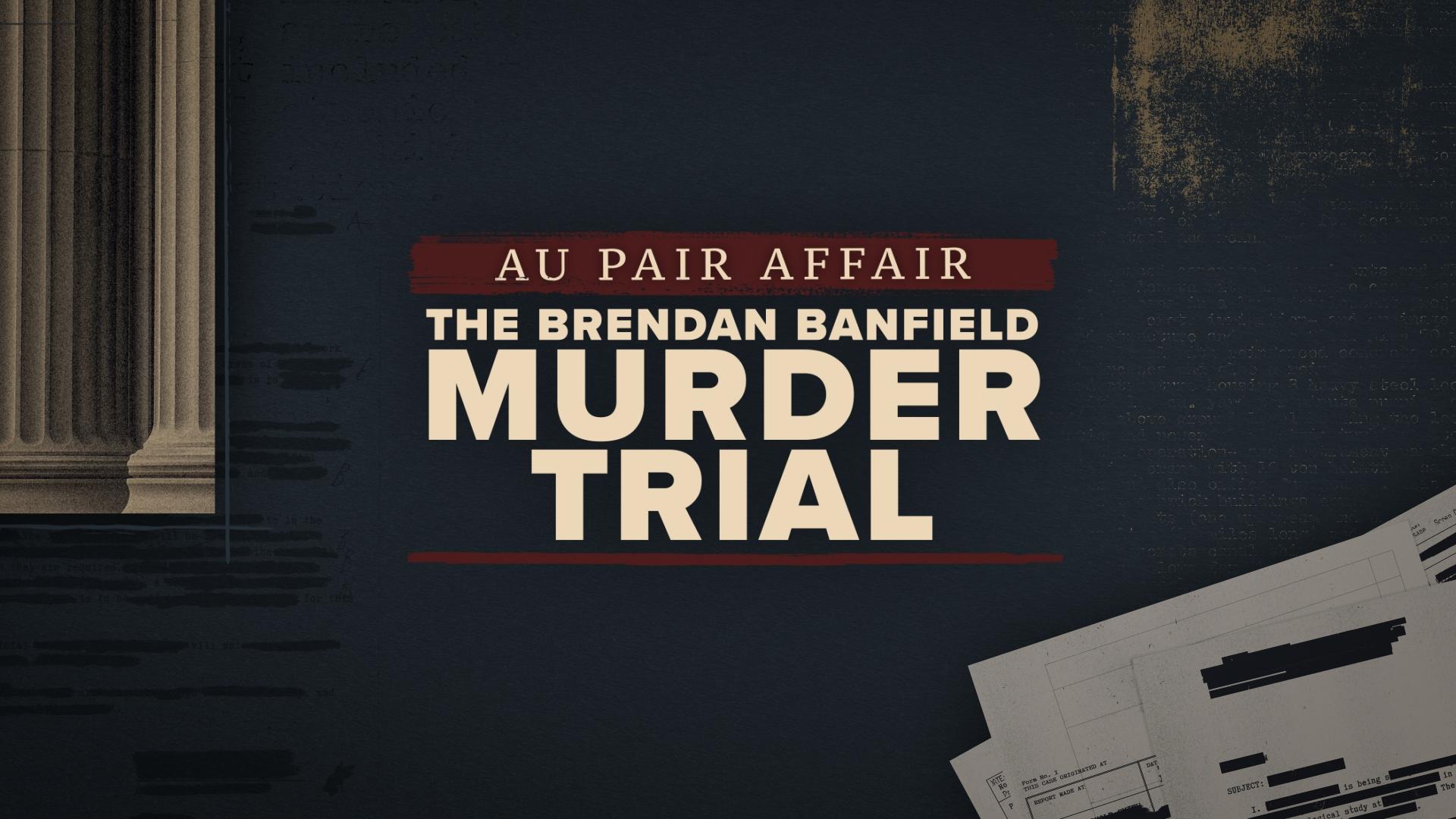 Live | Au Pair Affair: The Brendan Banfield Murder Trial | wtsp.com